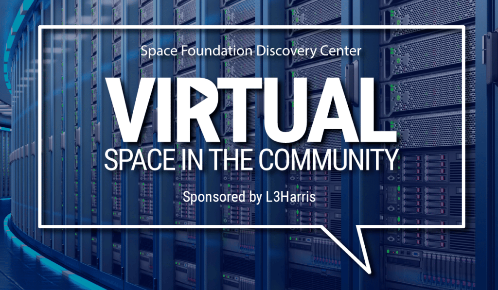 Virtual Space in the Community - Space Foundation Discovery Center